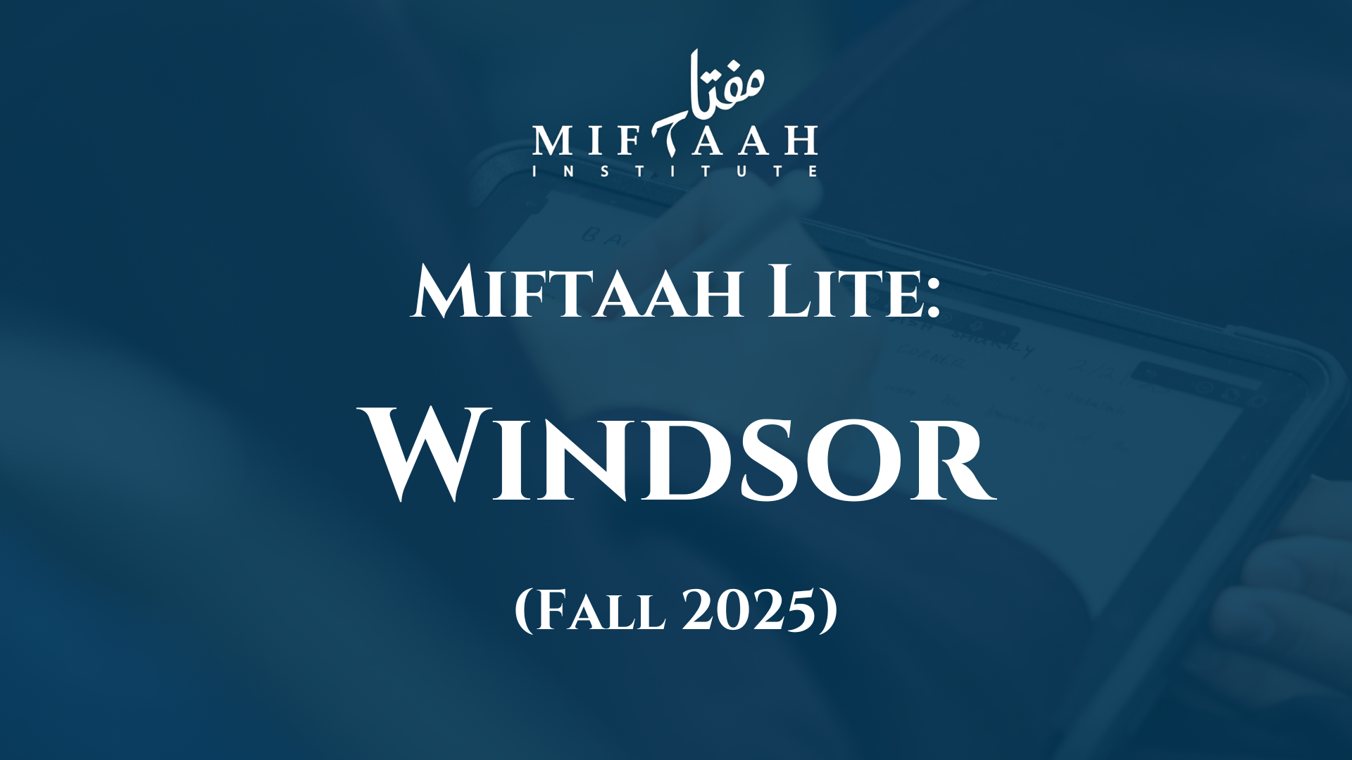 Miftaah Lite: Windsor ($CAD) | Miftaah Seminary